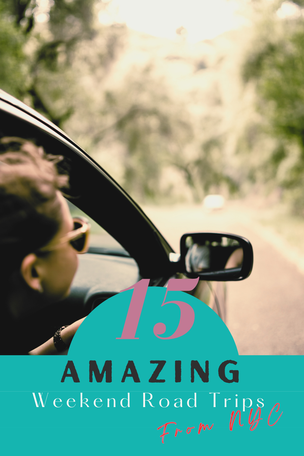 15 Amazing Weekend Road Trips from NYC