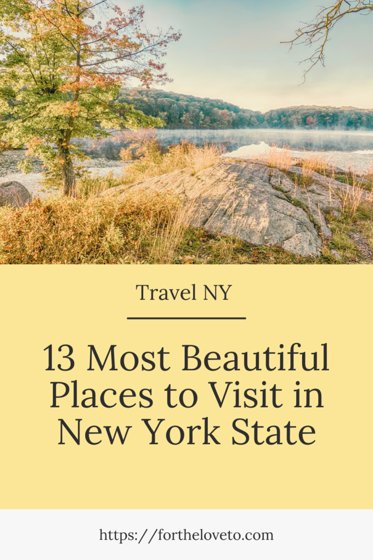 Explore the Top 13 Most Beautiful Places to Visit in New York State