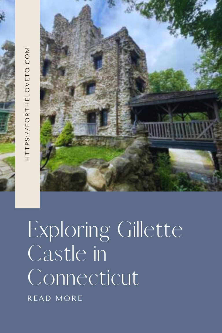 Gillette Castle a Fairy-Tale Adventure Amidst Castles in CT