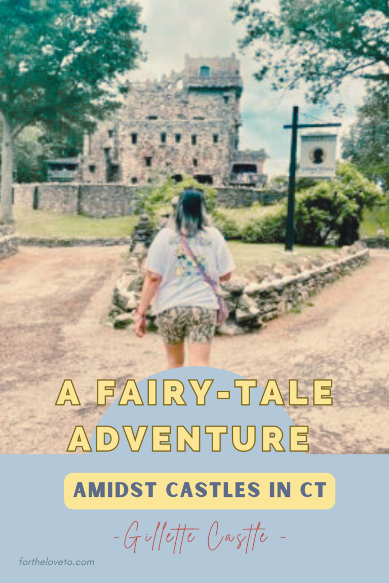 Gillette Castle a Fairy-Tale Adventure Amidst Castles in CT