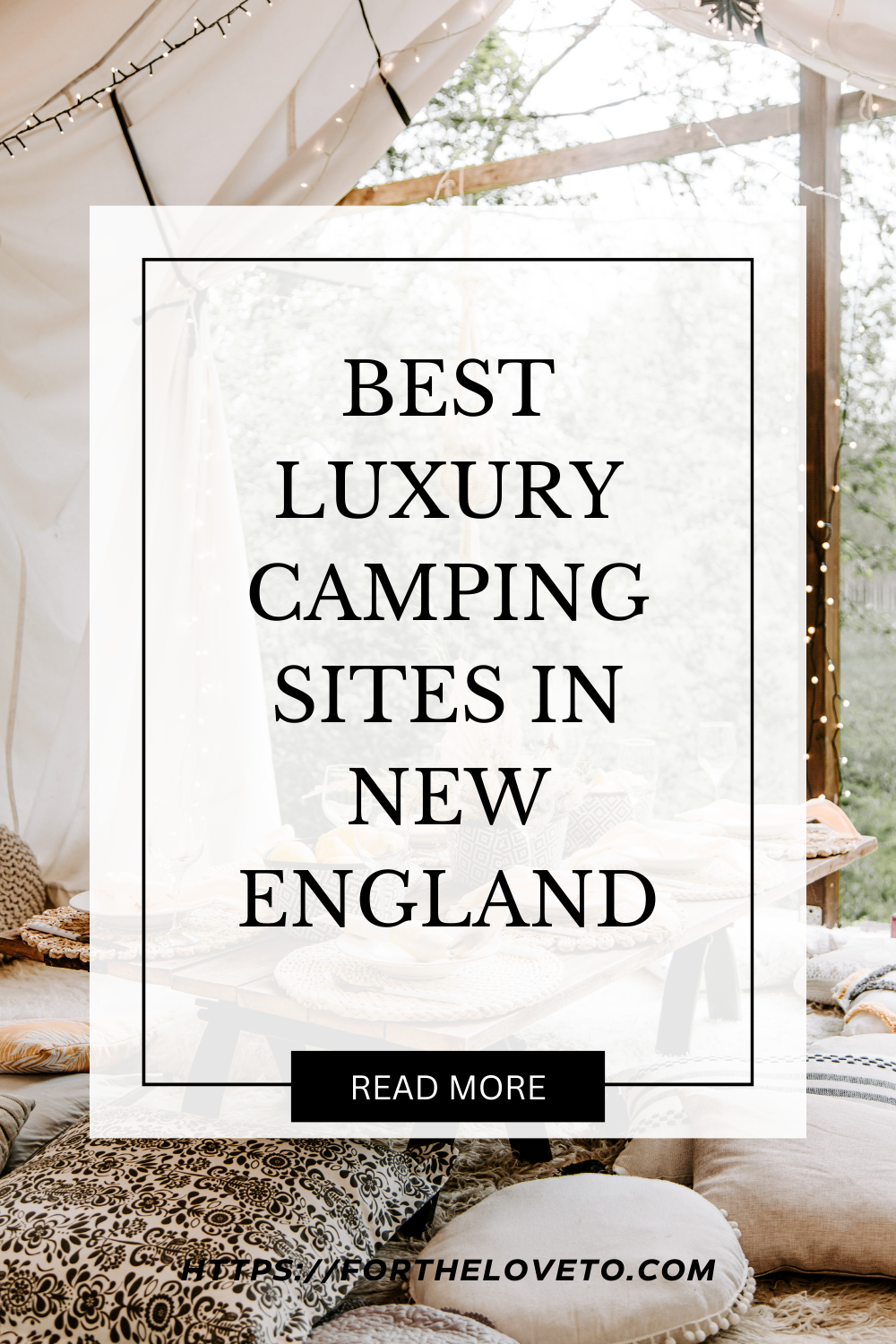 Fantastic Luxury Campgrounds in New England.