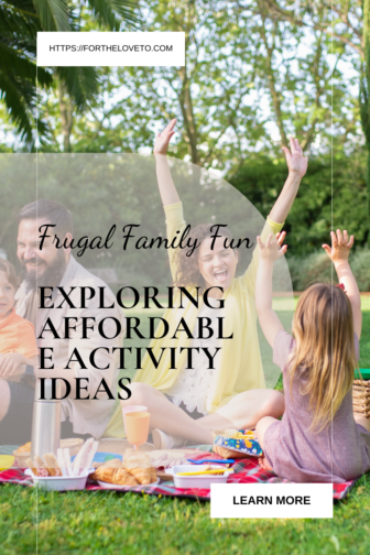 Explore Affordable Family Activities