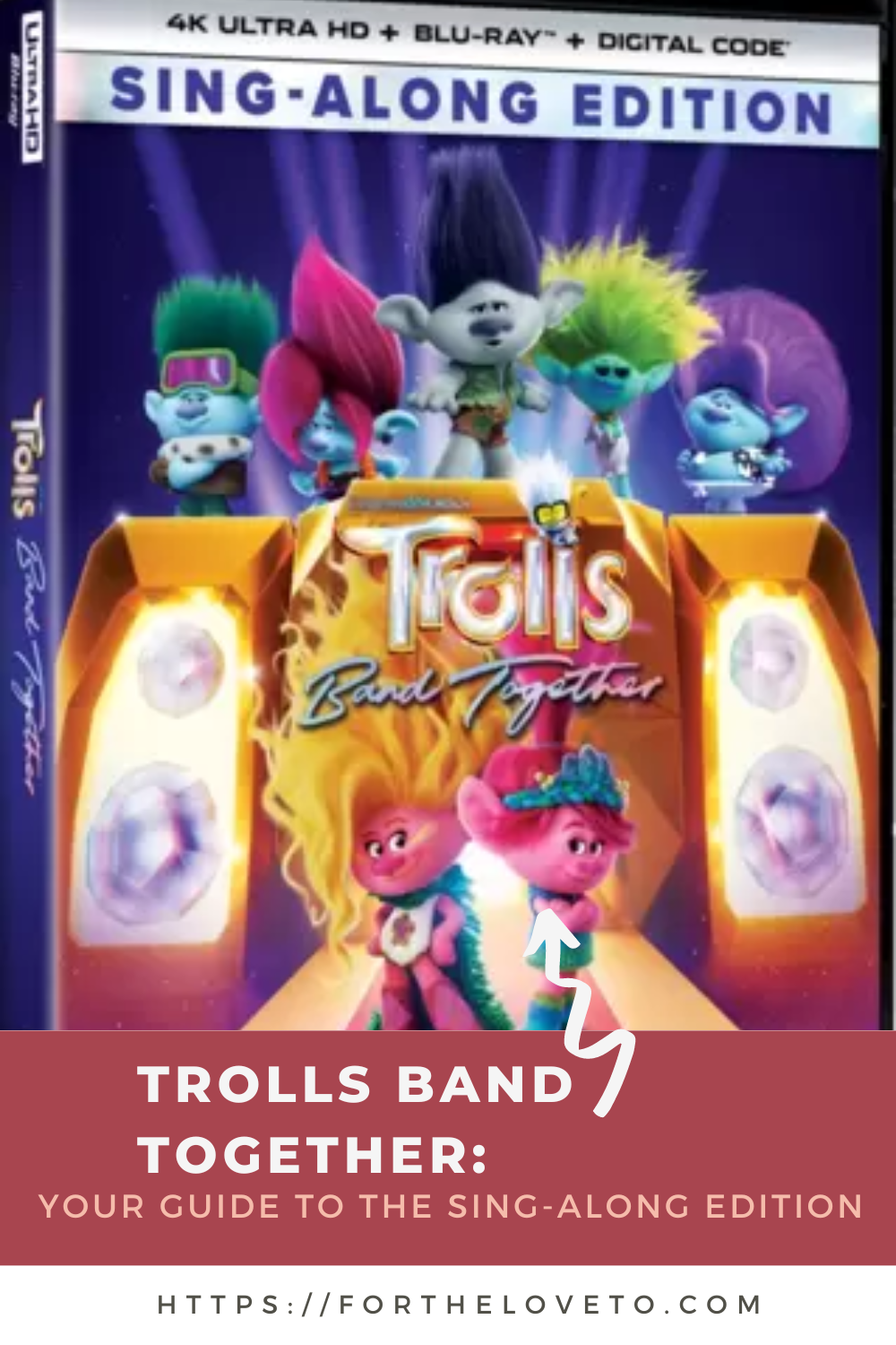 TROLLS BAND TOGETHER: Your Guide to the Sing-Along Edition