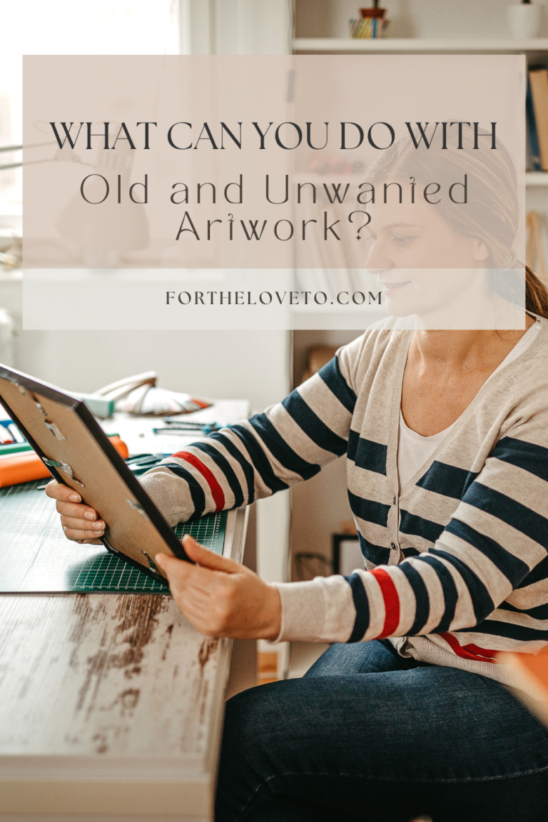 What Can You Do With Old and Unwanted Artwork?