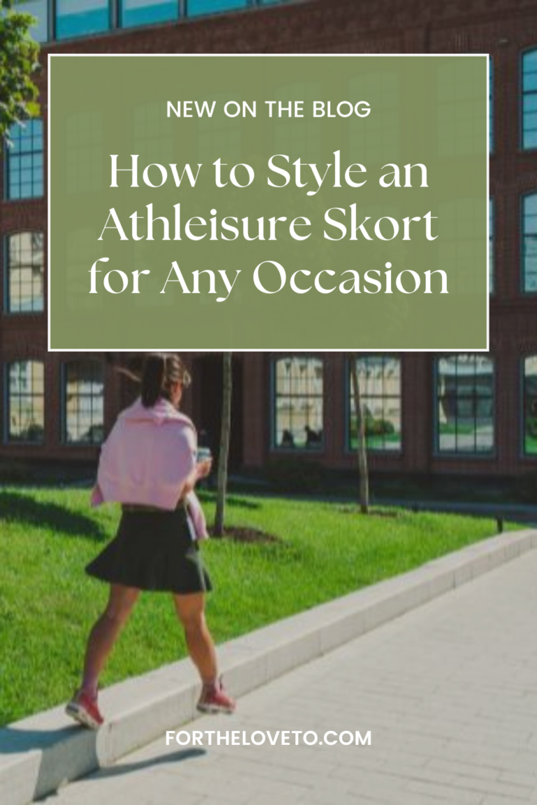 How to Style an Athleisure Skort for Any Occasion - For The Love To