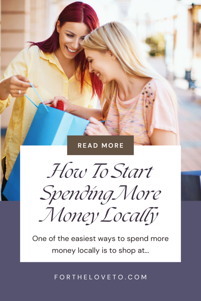 How To Start Spending More Money Locally