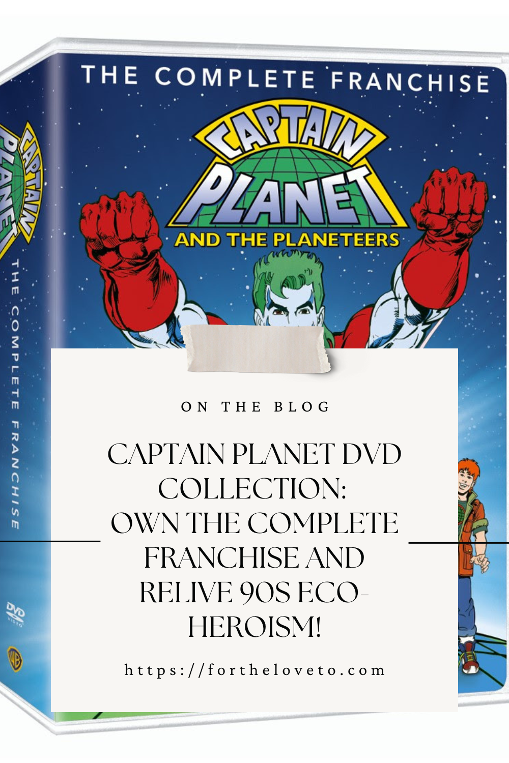 Captain Planet DVD Collection- For The Love To
