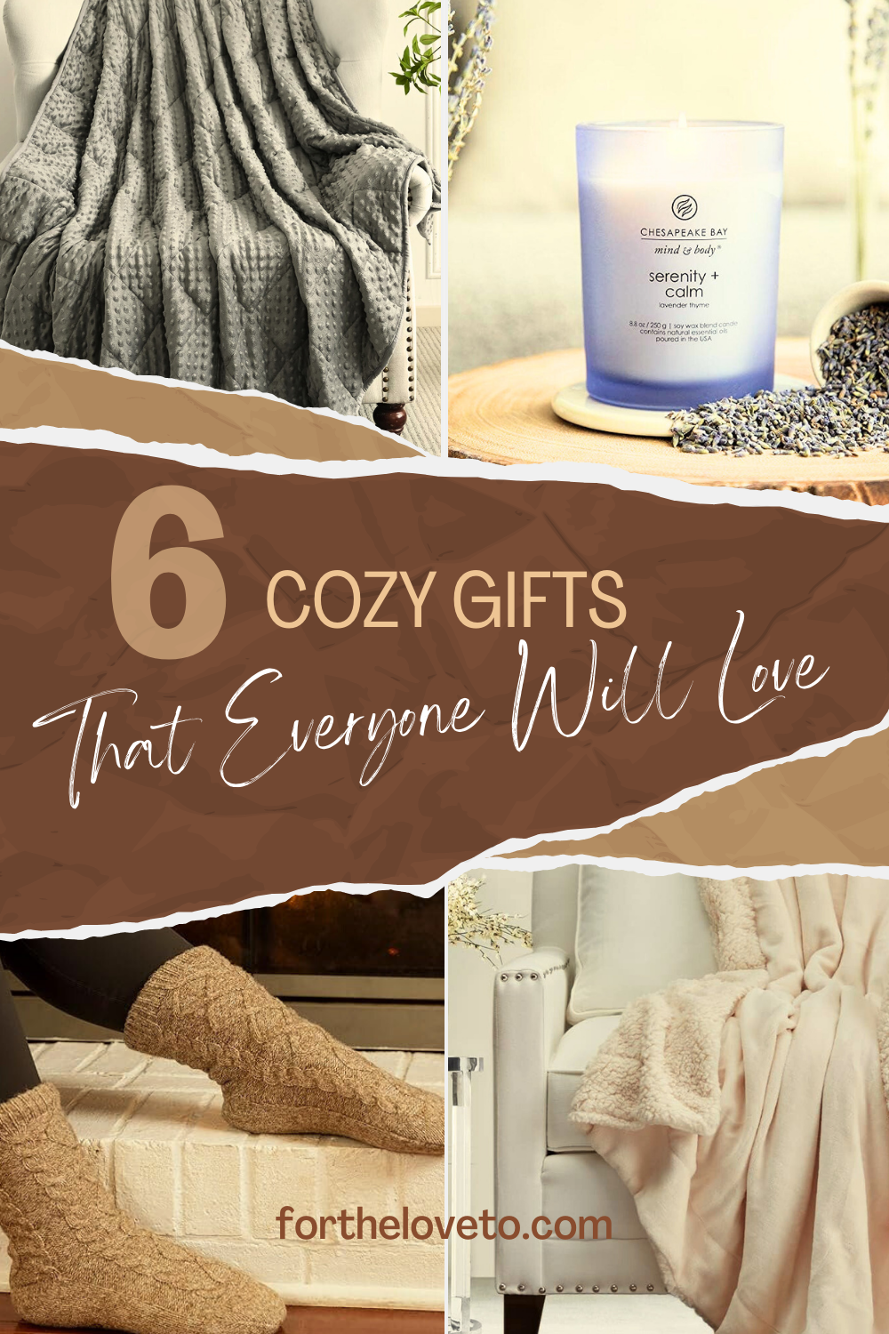 Cozy Gifts That Everyone Will Love- For The Love To