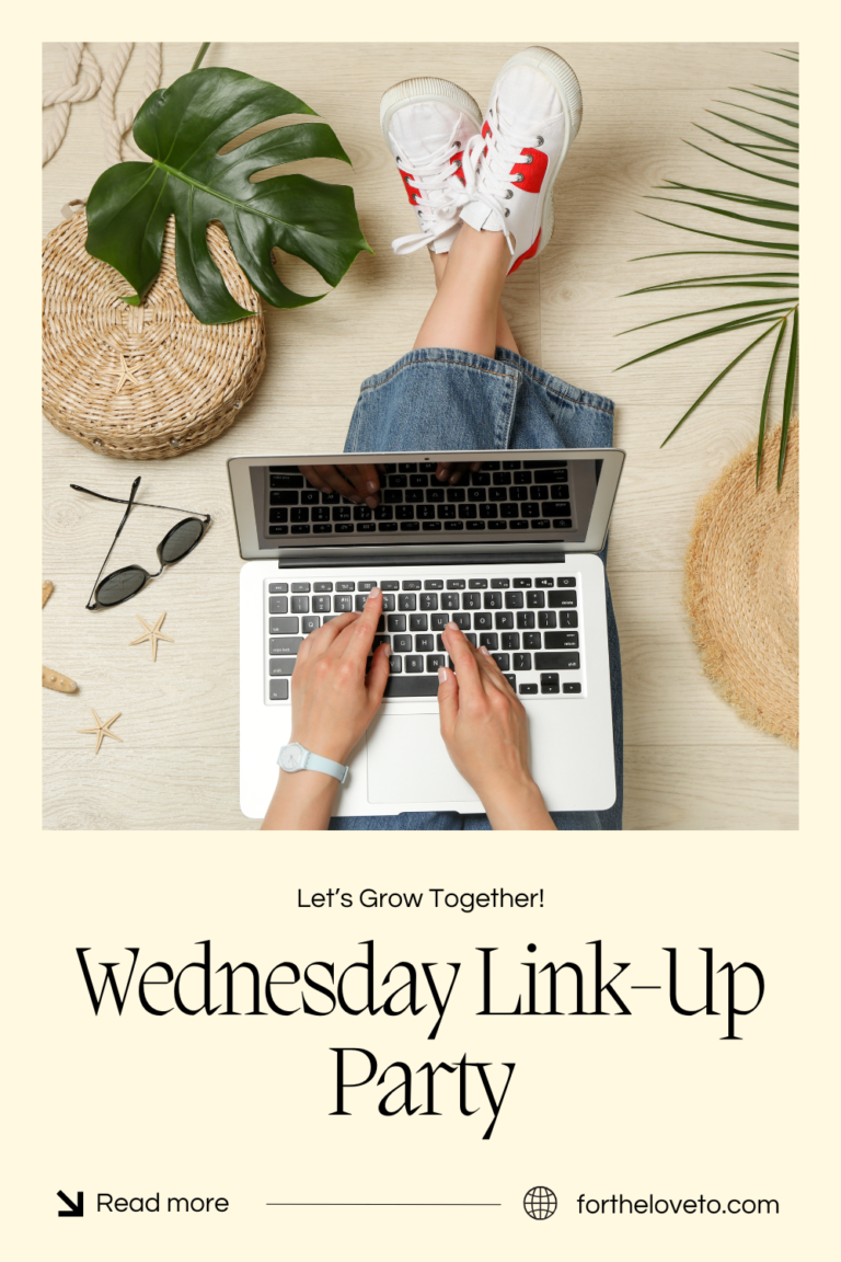 Weekly Blog Link-Up Party #399 - For The Love To