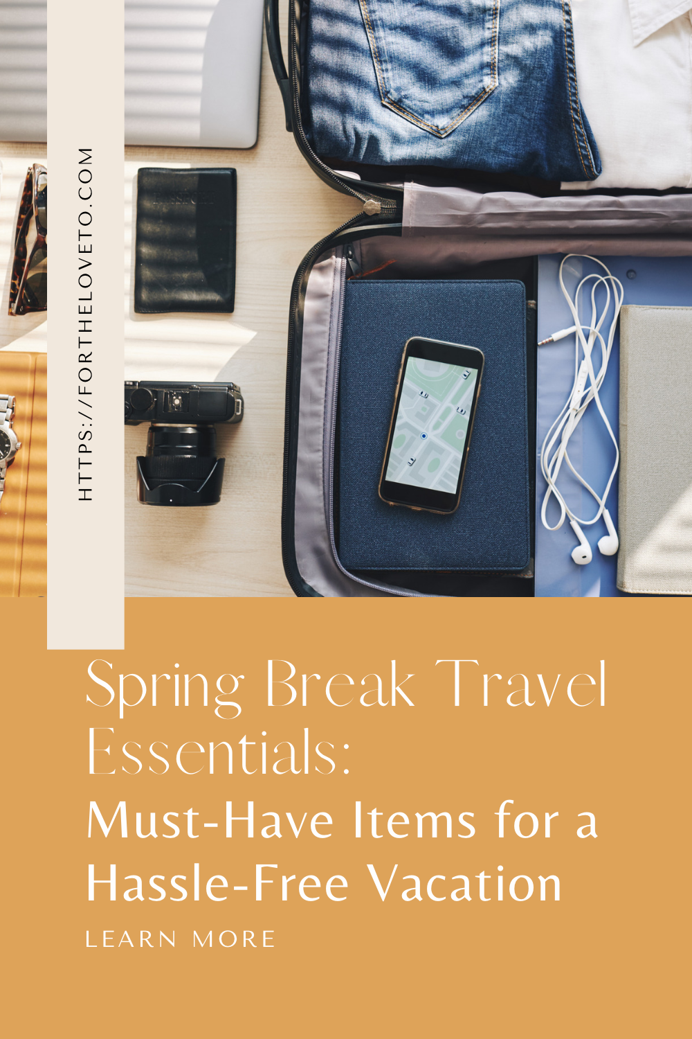 Spring Break Travel Essentials- For The Love To