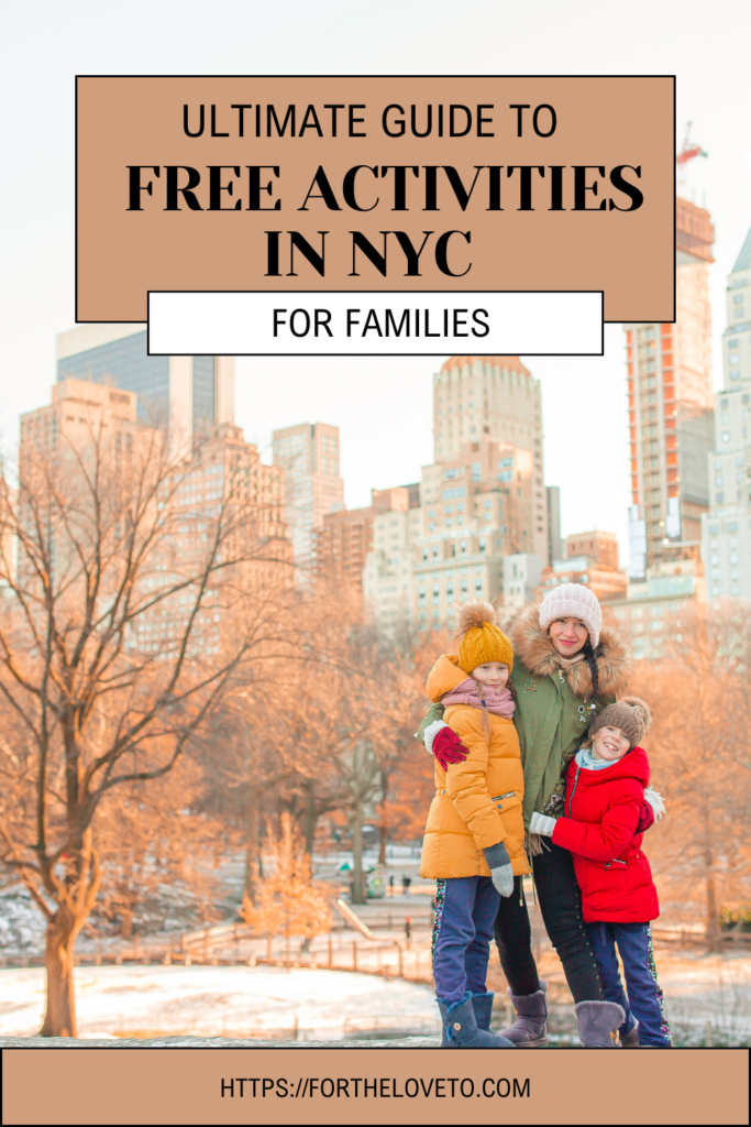 Ultimate Guide to Free Activities in NYC for Families - For The Love To