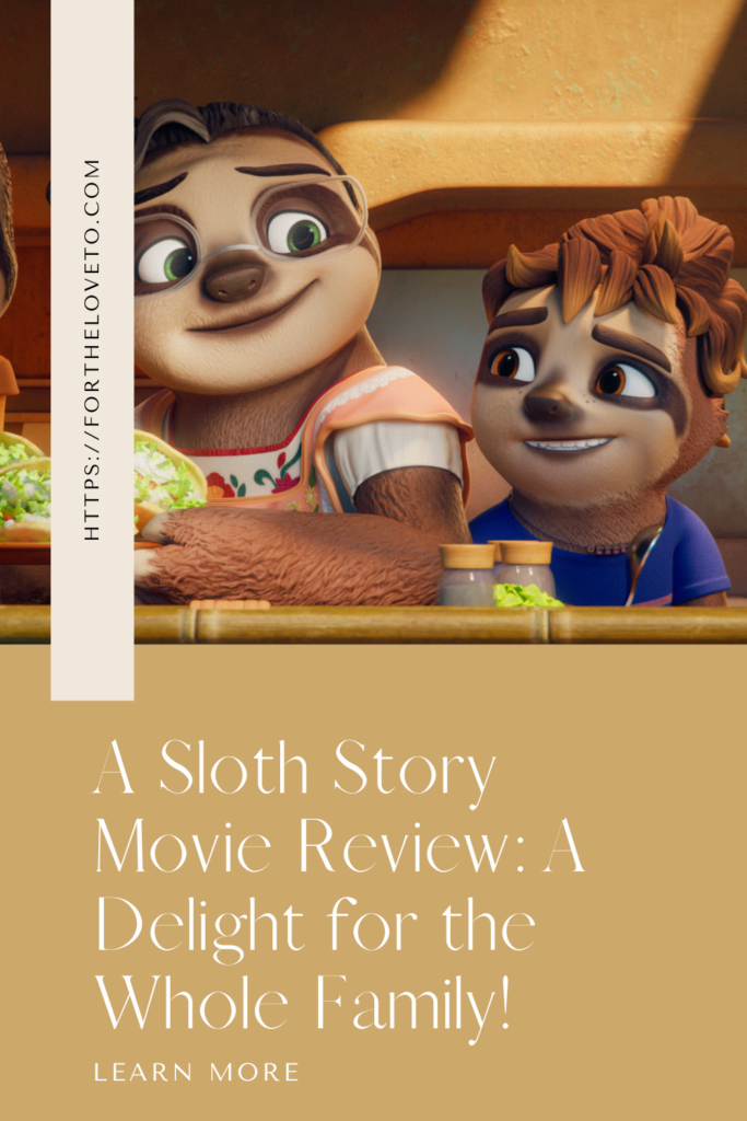 A Sloth Story Movie Review: A Delight for the Whole Family! - For The ...