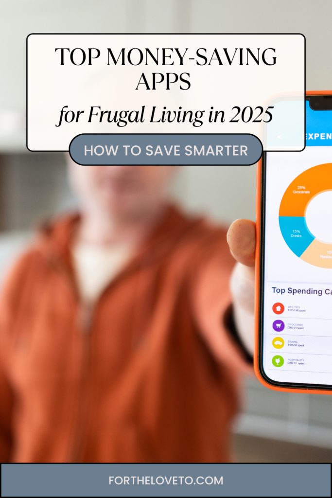 Top Money-Saving Apps for Frugal Living - For The Love To