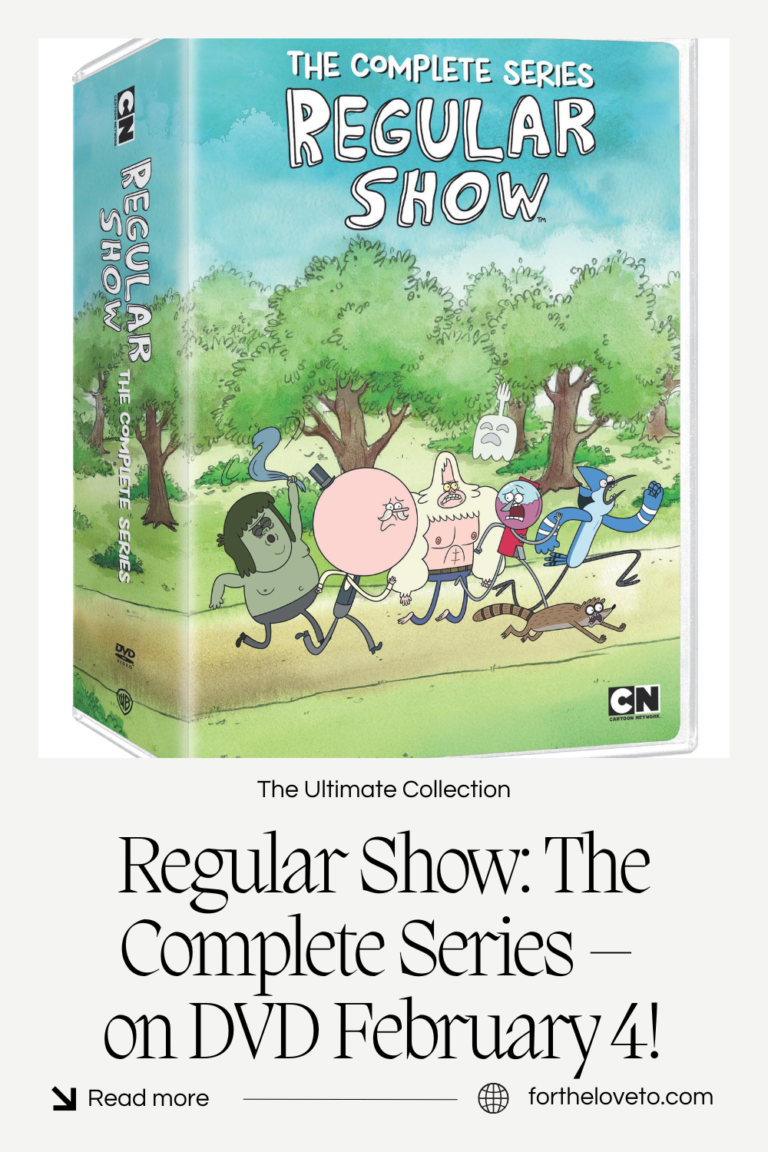 Regular Show: The Complete Series – on DVD February 4- For The Love To