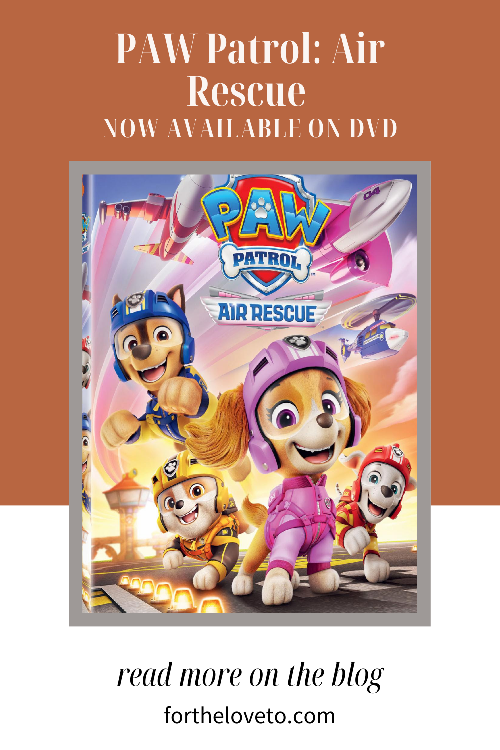 PAW Patrol: Air Rescue is Now Available on DVD – Soar Into Adventure ...
