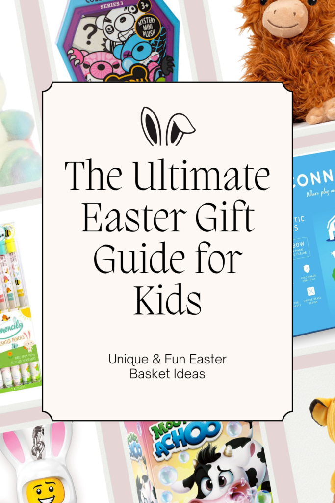 Best Easter Gift Ideas for Kids 2025- For The Love To