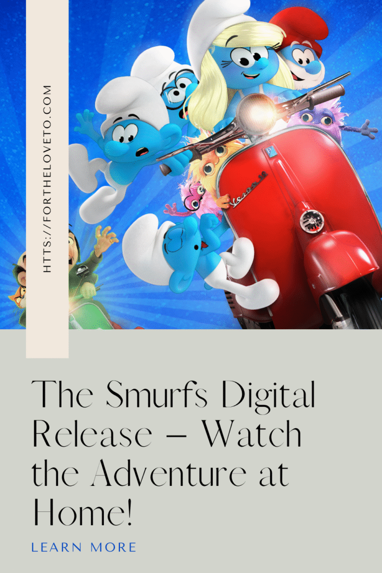 The Smurfs Digital Release – Bring the Adventure Home! - For The Love To