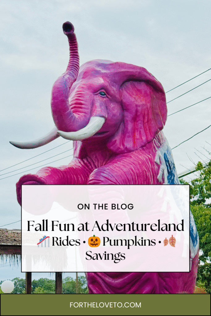 Adventureland Daylight Savings Deal This Fall- For The Love To